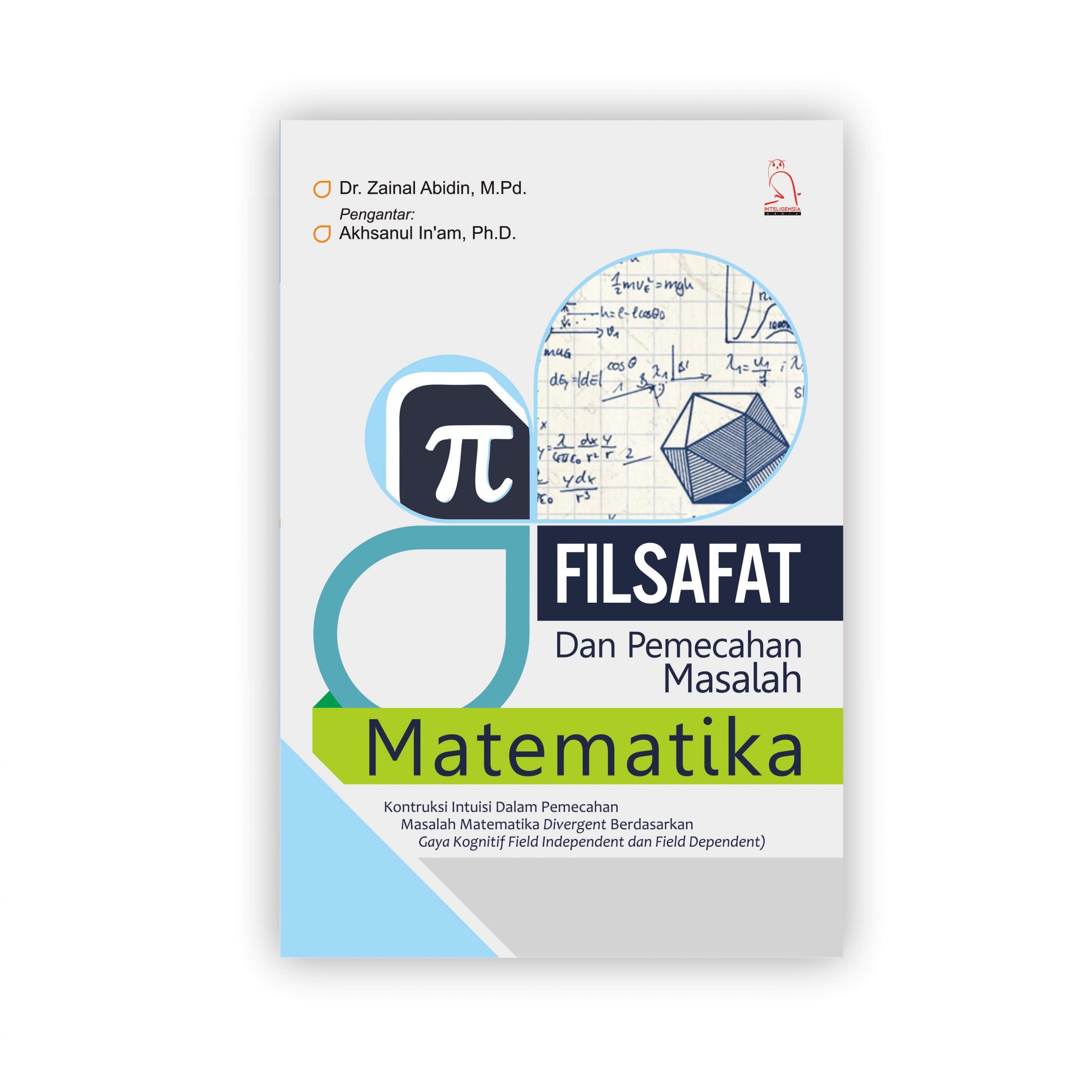 Filsafat Matematika – Zainal Abidin – INTELIGENSIA MEDIA | Store ...
