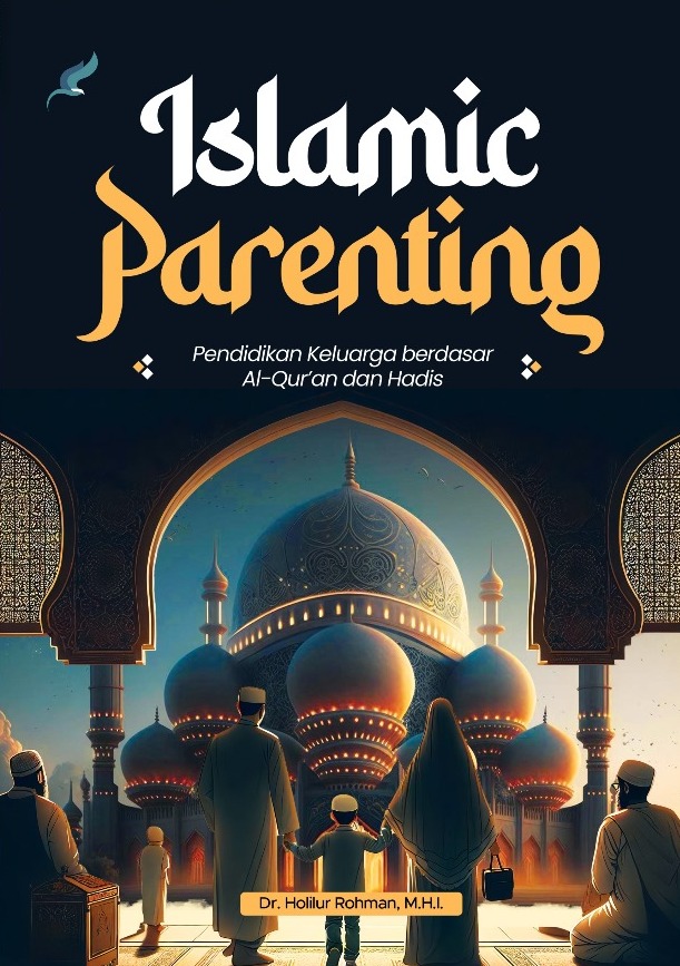 Islamic Parenting: Pendidikan Keluarga berdasar Al-Qur’an dan Hadis | Store Intrans Publishing