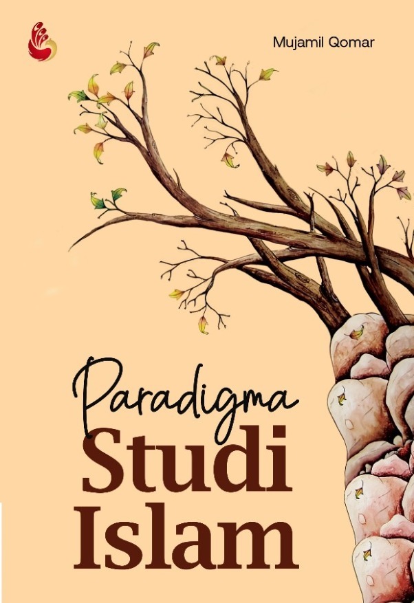 Paradigma Studi Islam karya Prof. Mujamil Qomar | Store Intrans Publishing