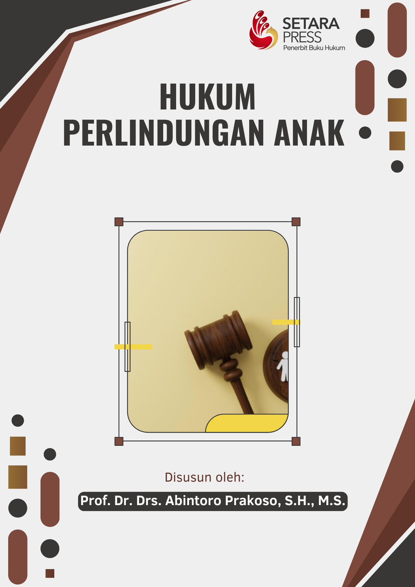Hukum Perlindungan Anak Karya Prof. Dr. Drs. Abintoro Prakoso, S.H., M ...